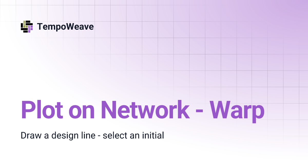 Plot on Network - Warp | TempoWeave