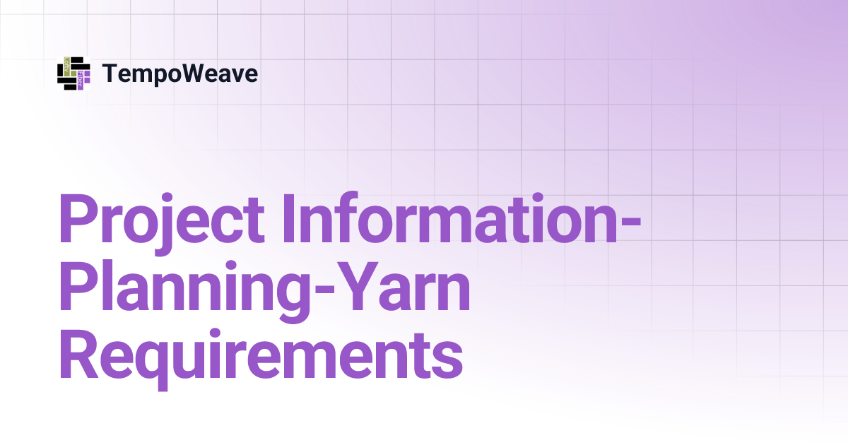 Project Information-Planning-Yarn Requirements | TempoWeave