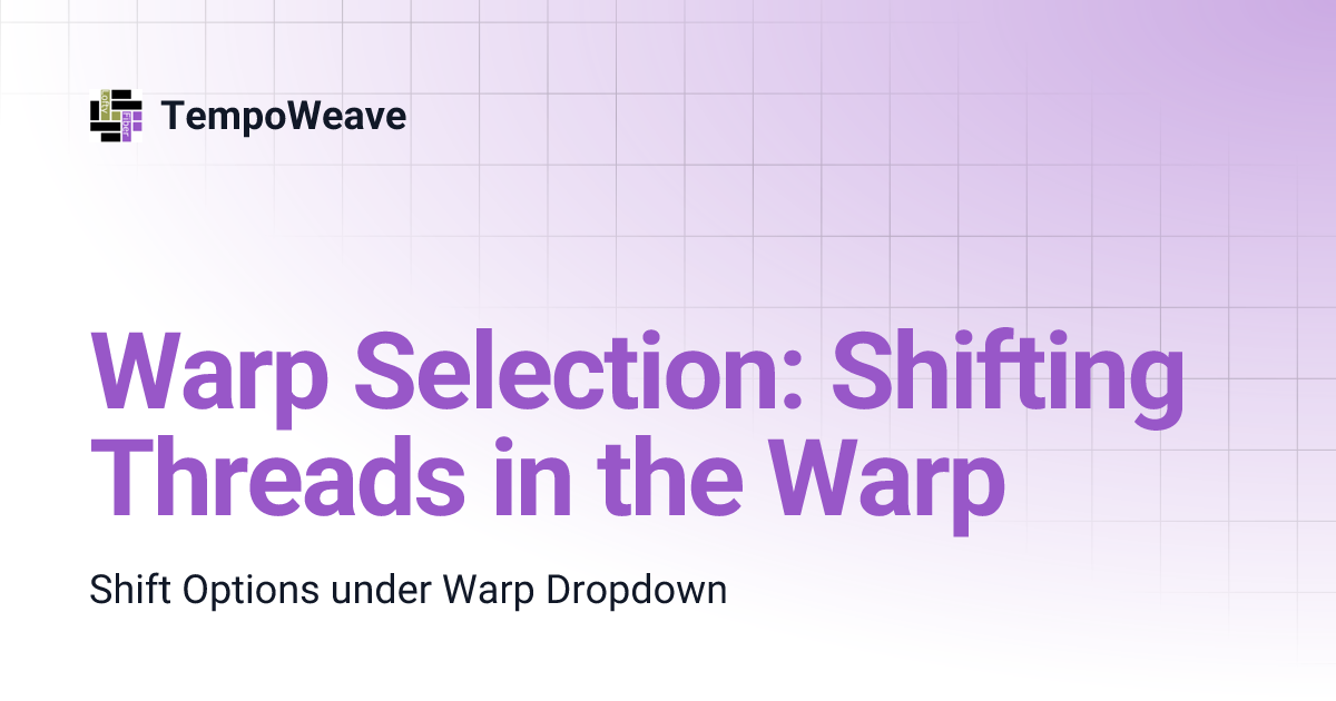 Warp Selection: Shifting Threads in the Warp | TempoWeave
